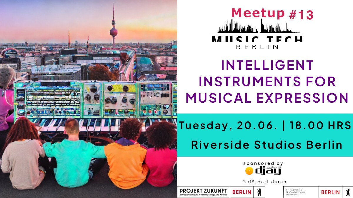 Berlin MusicTech Meetup #13 - Intelligent Instruments For Musical ...